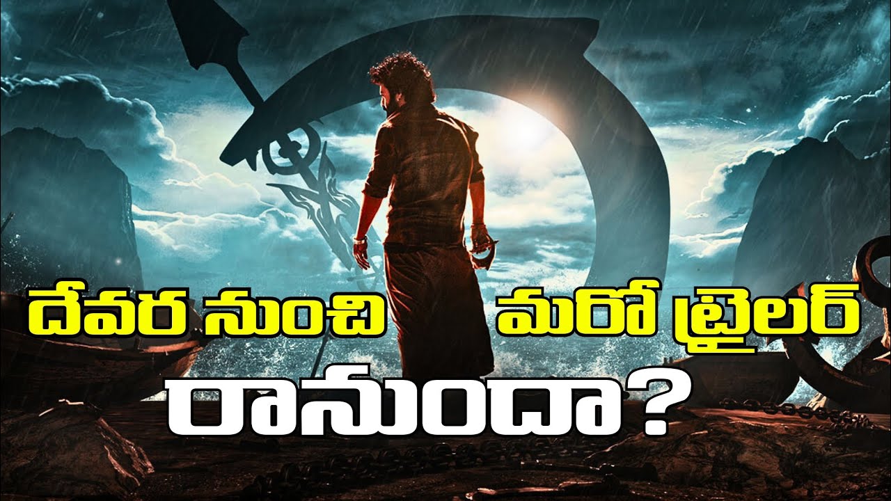 Devara 2nd Trailer Out Now – Jr NTR’s Power-Packed Performance Unveiled ...