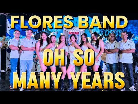 ‘𝐎𝐡 𝐒𝐨 𝐌𝐚𝐧𝐲 𝐘𝐞𝐚𝐫𝐬’ performed by the 𝐅𝐥𝐨𝐫𝐞𝐬 𝐁𝐚𝐧𝐝. - YouTube