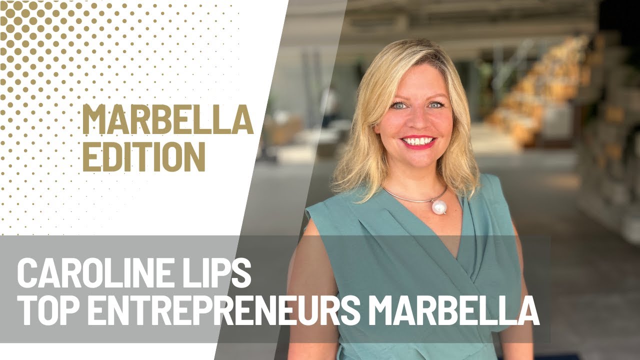 Entrepreneurial Boom in Costa del Sol: Inside Look with Caroline Lips ...