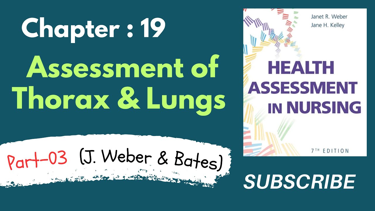 Part-03 | Assessment of Thorax and Lungs | Chapter-19 | Weber & Bates ...
