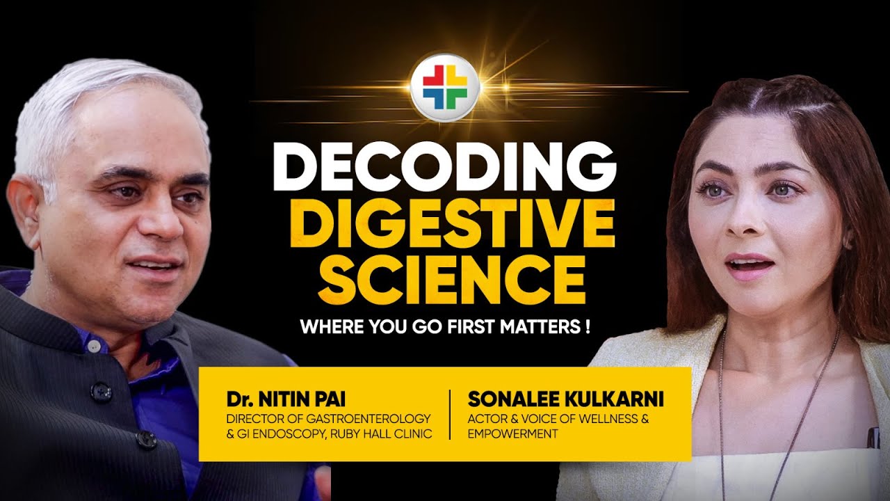 Decoding Gut Health with Dr Nitin Pai & Sonalee Kulkarni | Ruby Hall ...