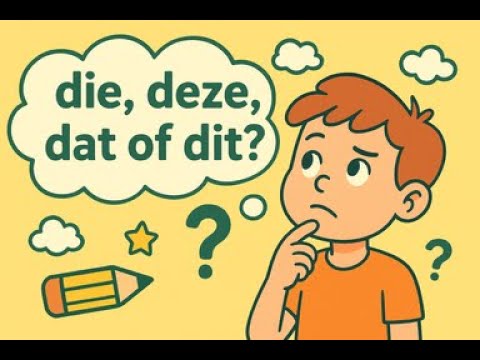 DIE, DEZE, DAT, DIE Oefening met uitleg. - YouTube