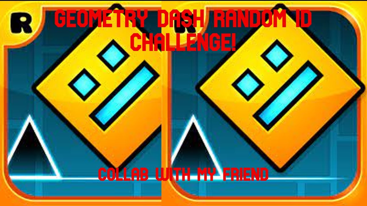 The Geometry Dash Random ID Challenge! | Collab with my Friend! - YouTube