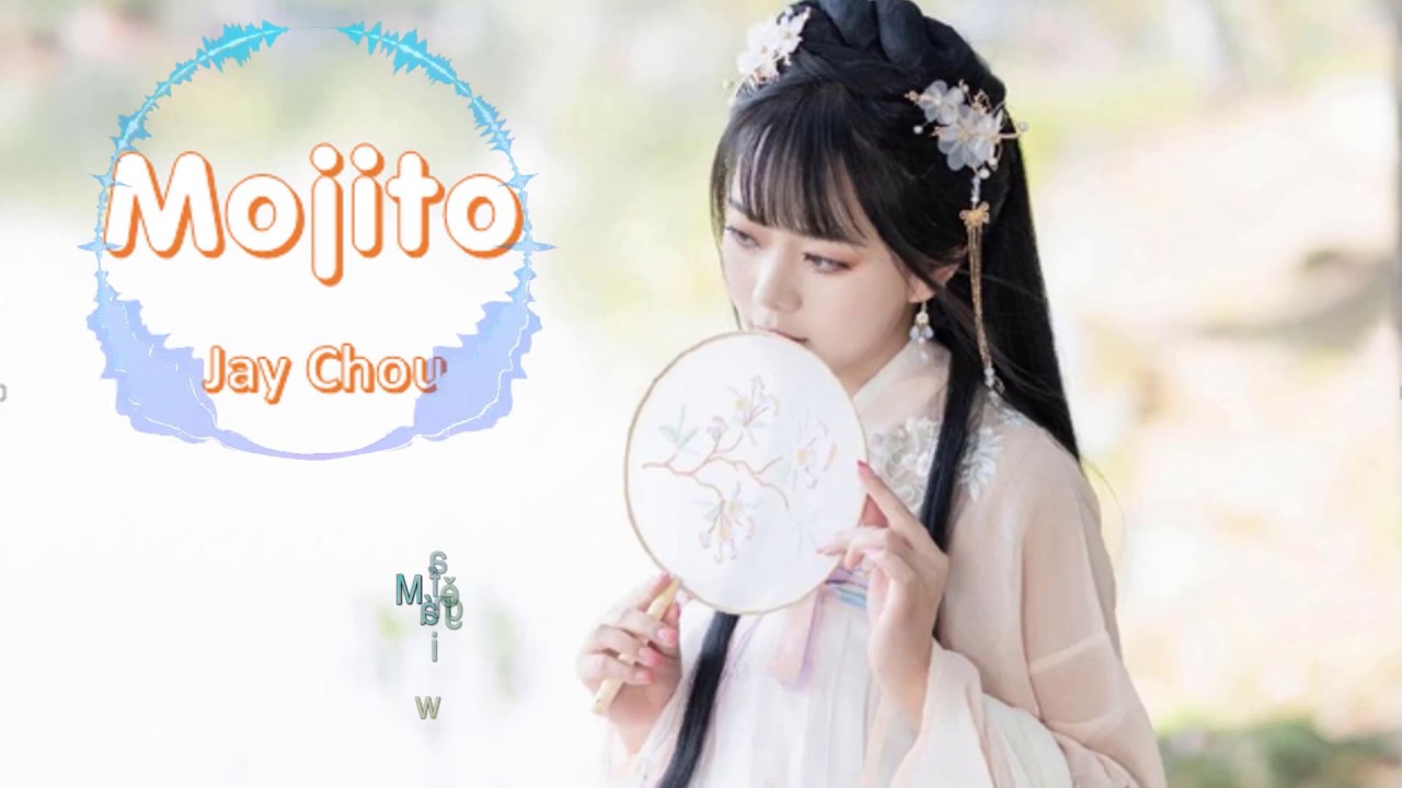 Mojito - Jay Chou 周杰倫 [ VietSub - PinYin ] - YouTube