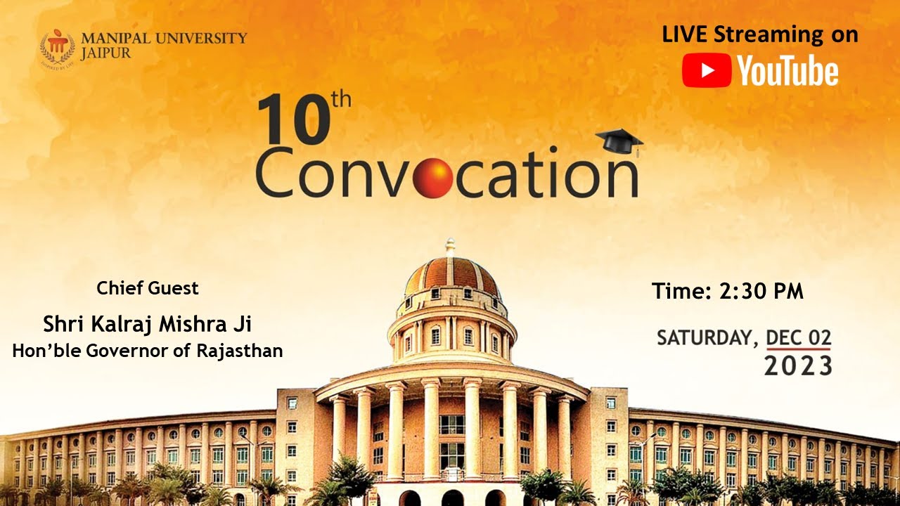 10TH CONVOCATION I 2ND DECEMBER 2023 I MANIPAL UNIVERSITY JAIPUR - YouTube