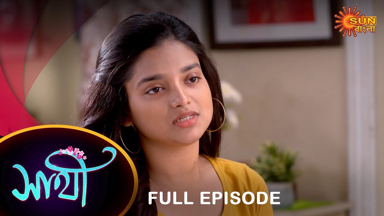 Saathi - Full Episode | 14 April 2023 | Full Ep FREE on SUN NXT | Sun ...