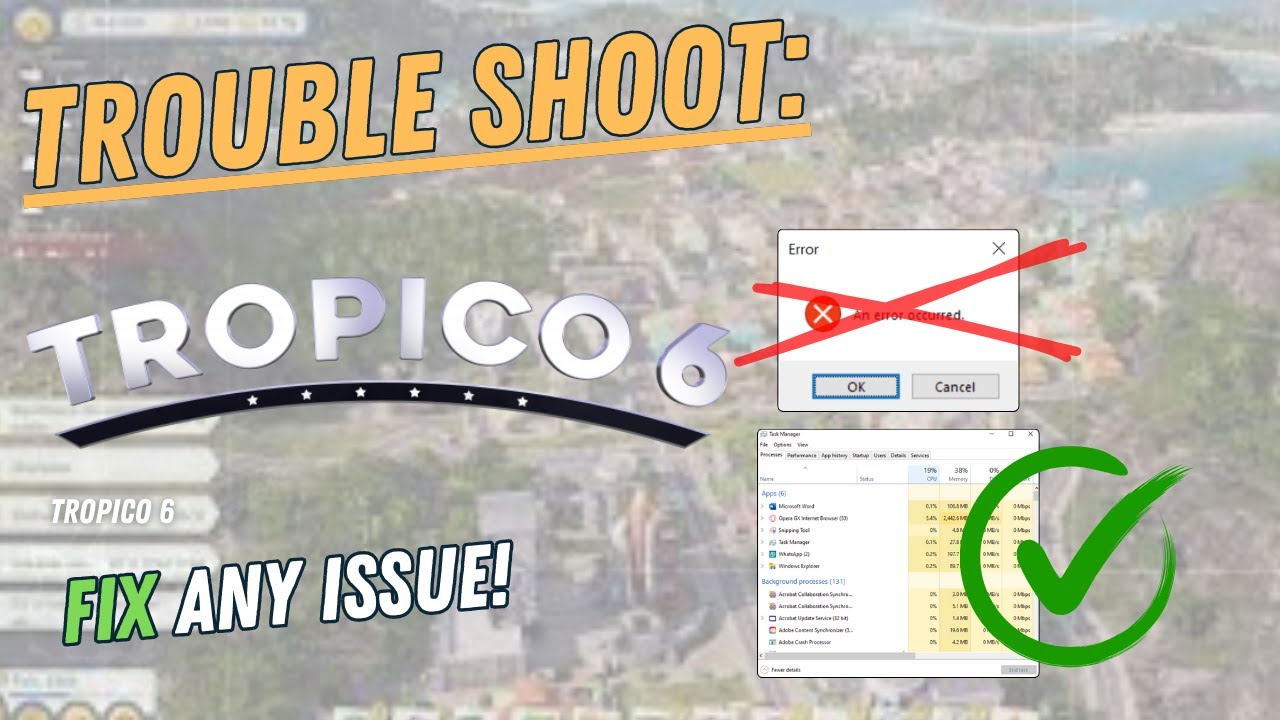 TROPICO 6 – How to Fix Crashing, Lagging, Freezing, black screen…– Full ...
