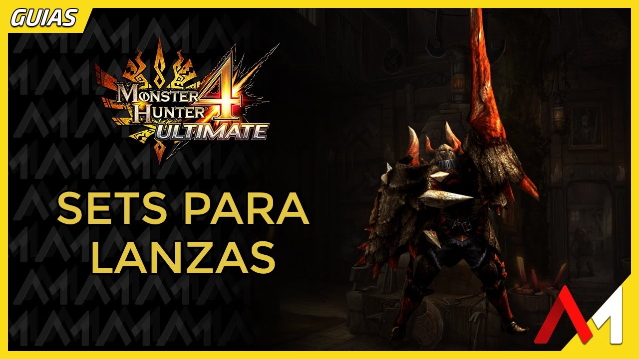 Monster Hunter 4 Ultimate - Sets para Lanzas [Español] #mh4u - YouTube
