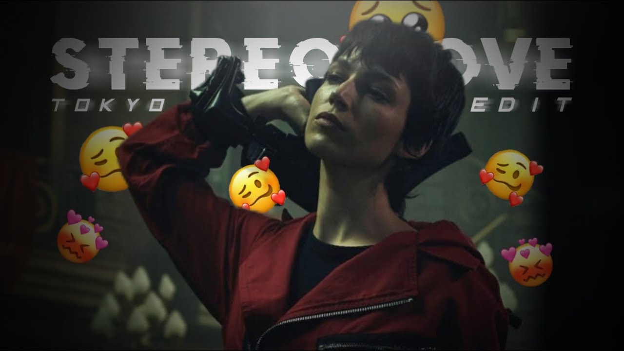 Tokyo Edit | Money Heist [Stereo Love] - YouTube