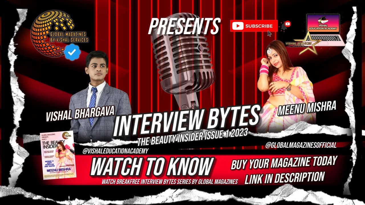 Interview Byte | The Beauty Insider | Global Magazines | Meenu Mishra | BeautyTips | Vishal ...