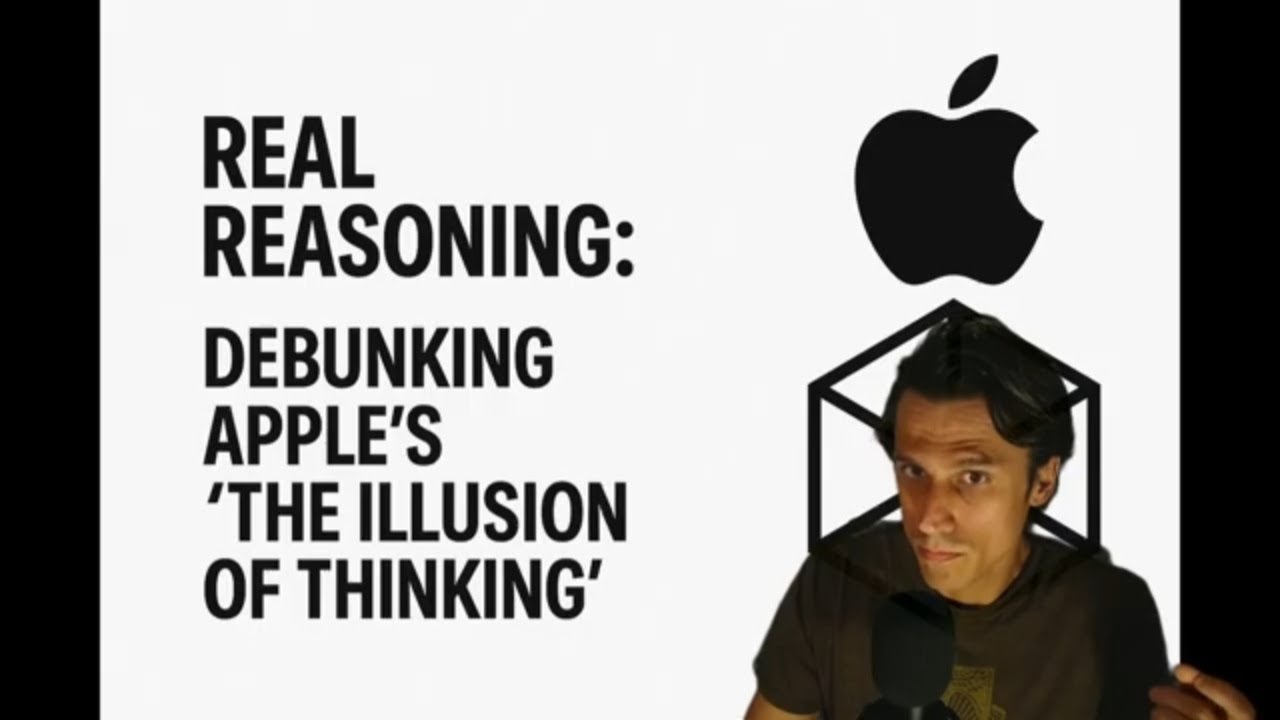 Real Reasoning: Debunking Apple’s “The Illusion of Thinking” - YouTube