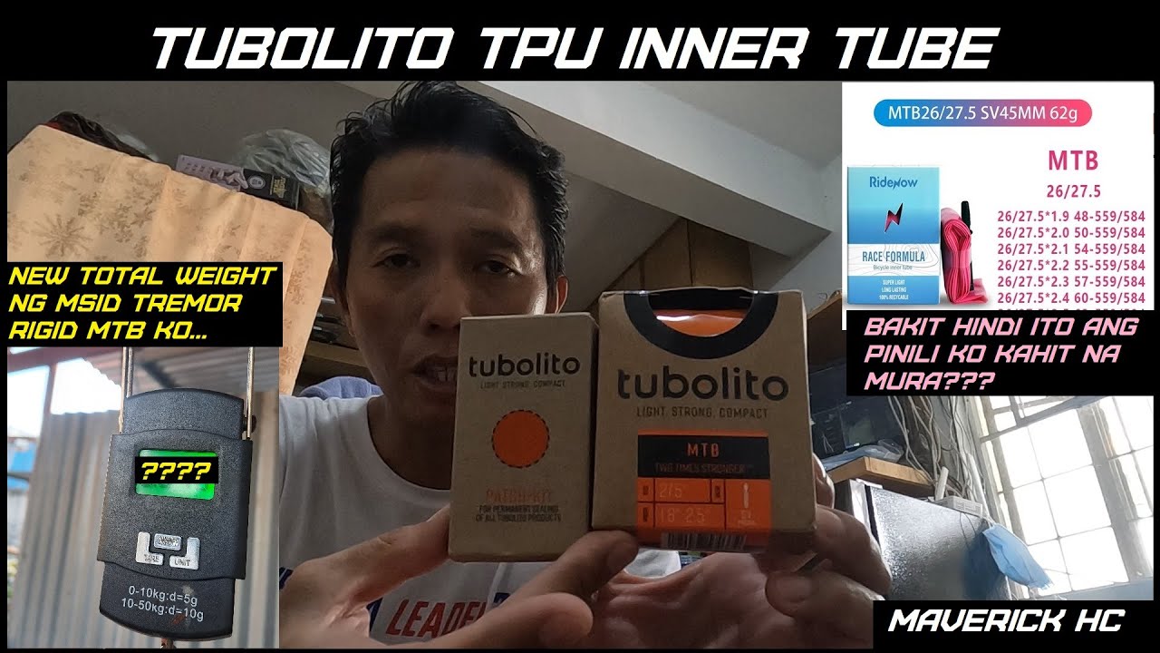 My TUBOLITO TPU Inner Tubes/Bakit hindi ko pinili ang Ride Now/New ...