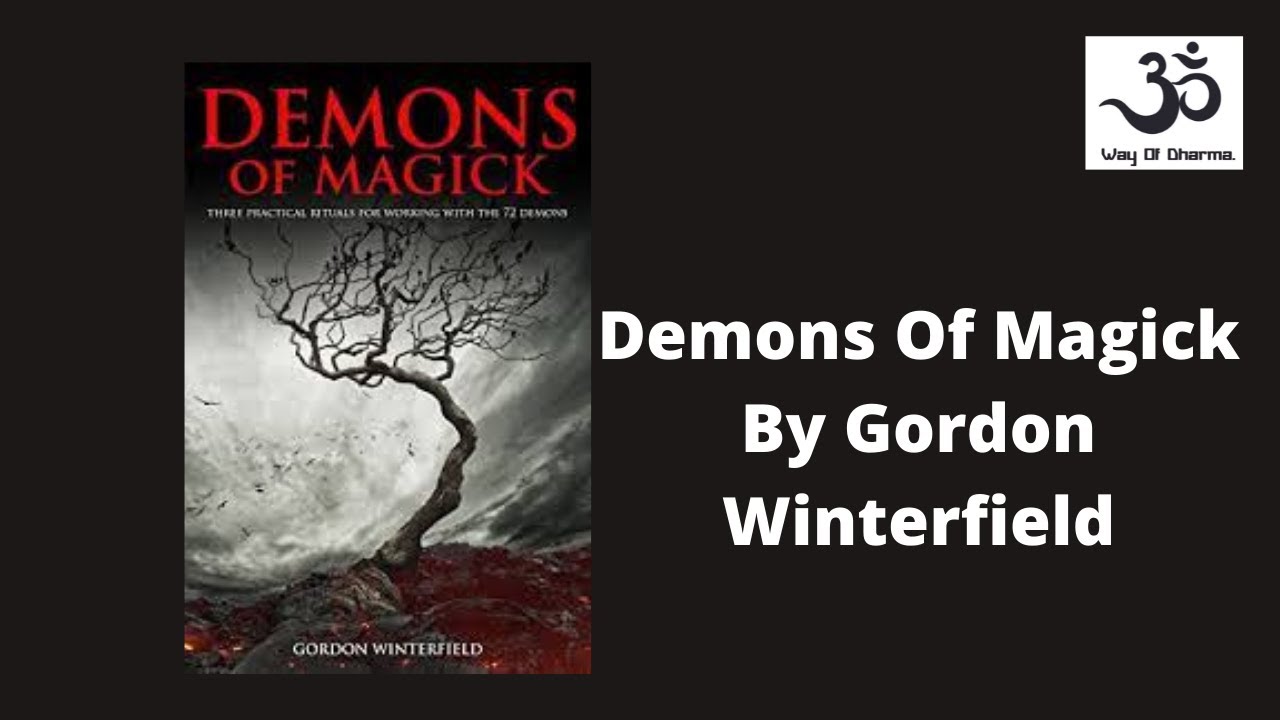 Demons Of Magick Gordon Winterfield and the seventy two demons of the ...