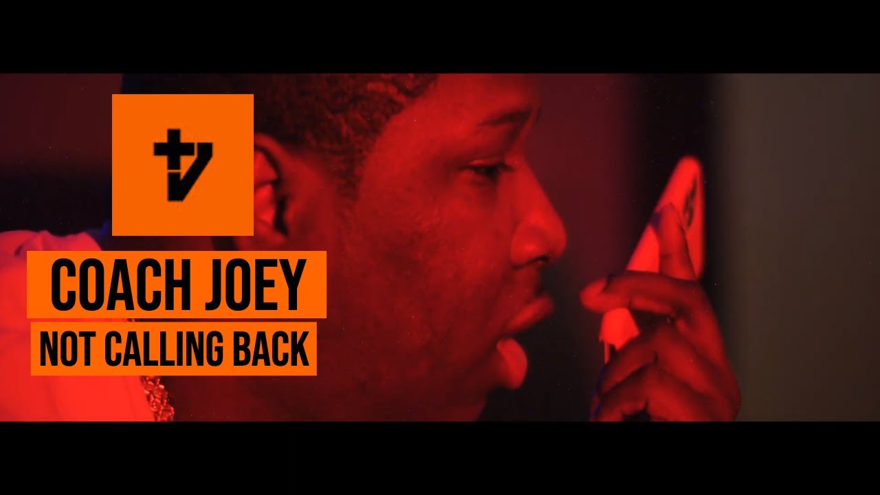 Coach Joey - Not Calling Back (Official Music Video) - YouTube