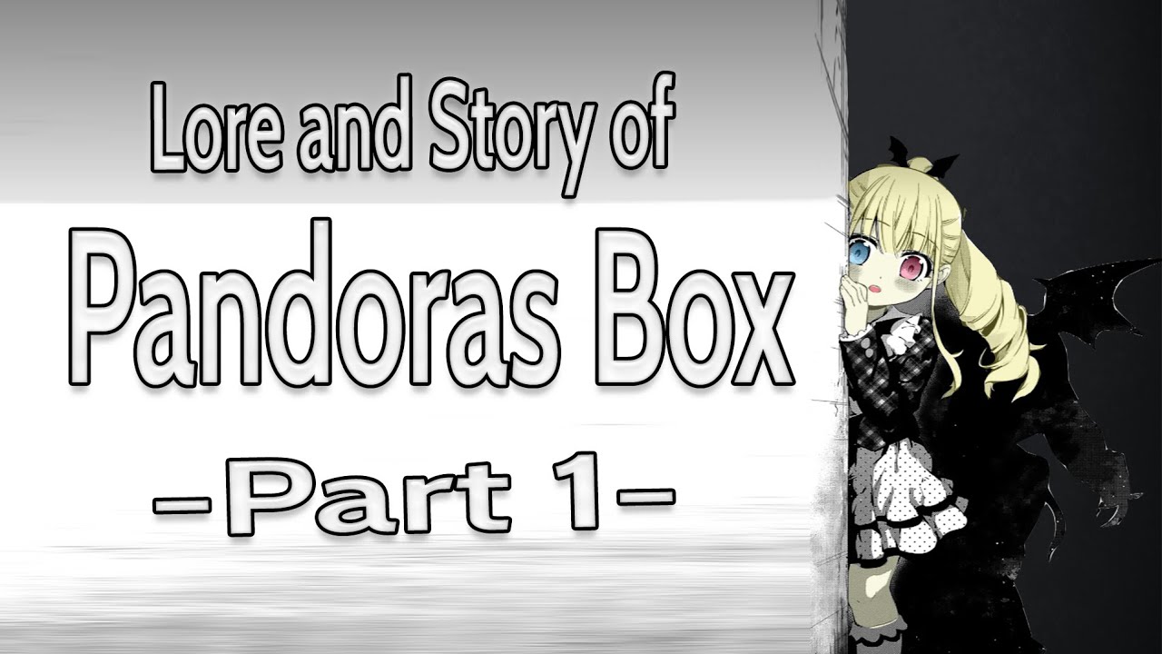 The Story Of Pandora Box Part 1 YouTube the-story-of-pandora-box-part-1-youtube