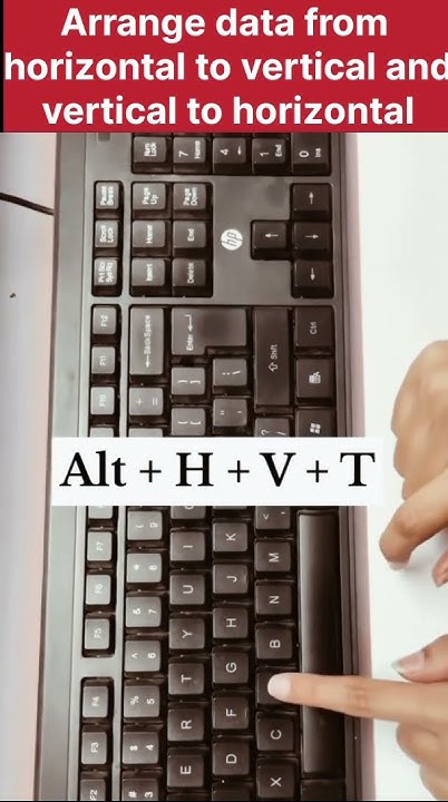 Arrange Data from Horizontal to Vertical and Vertical to Horizontal in ...