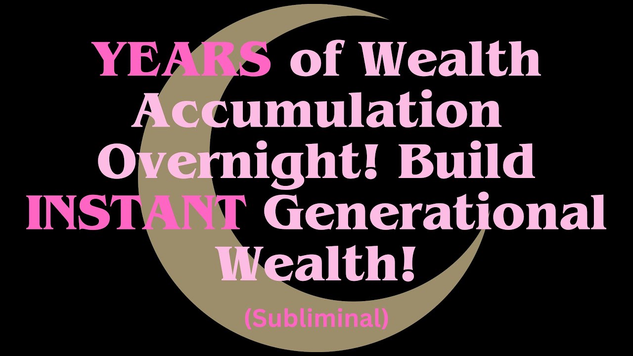 YEARS of Wealth Accumulation Overnight | Build INSTANT Generational ...