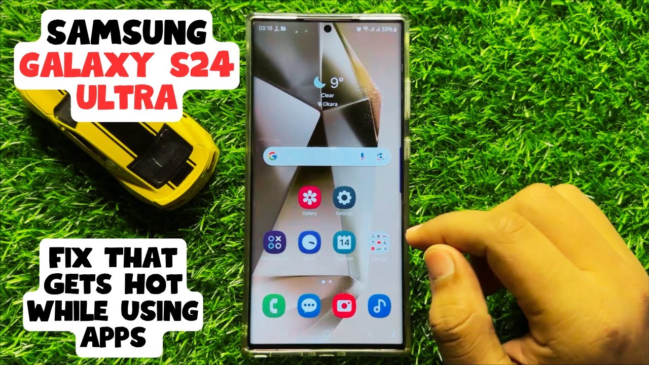 How to Fix That Gets Hot While Using Apps Samsung Galaxy S24 Ultra ...