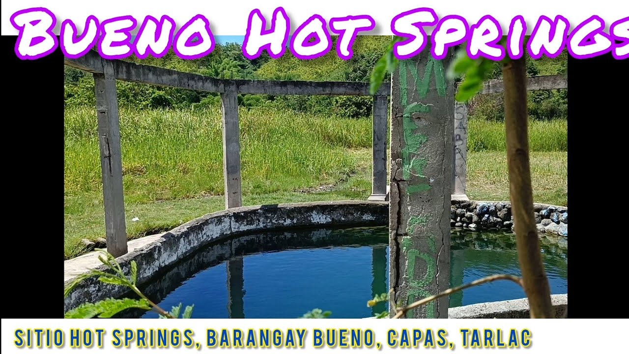 Bueno Hot Springs in Barangay Bueno, Capas, Tarlac - YouTube