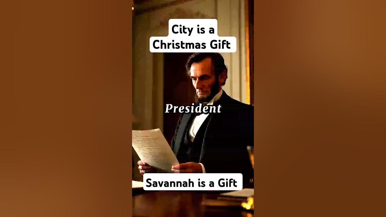 Savannah 1864: Sherman’s Historic Christmas Gift - YouTube