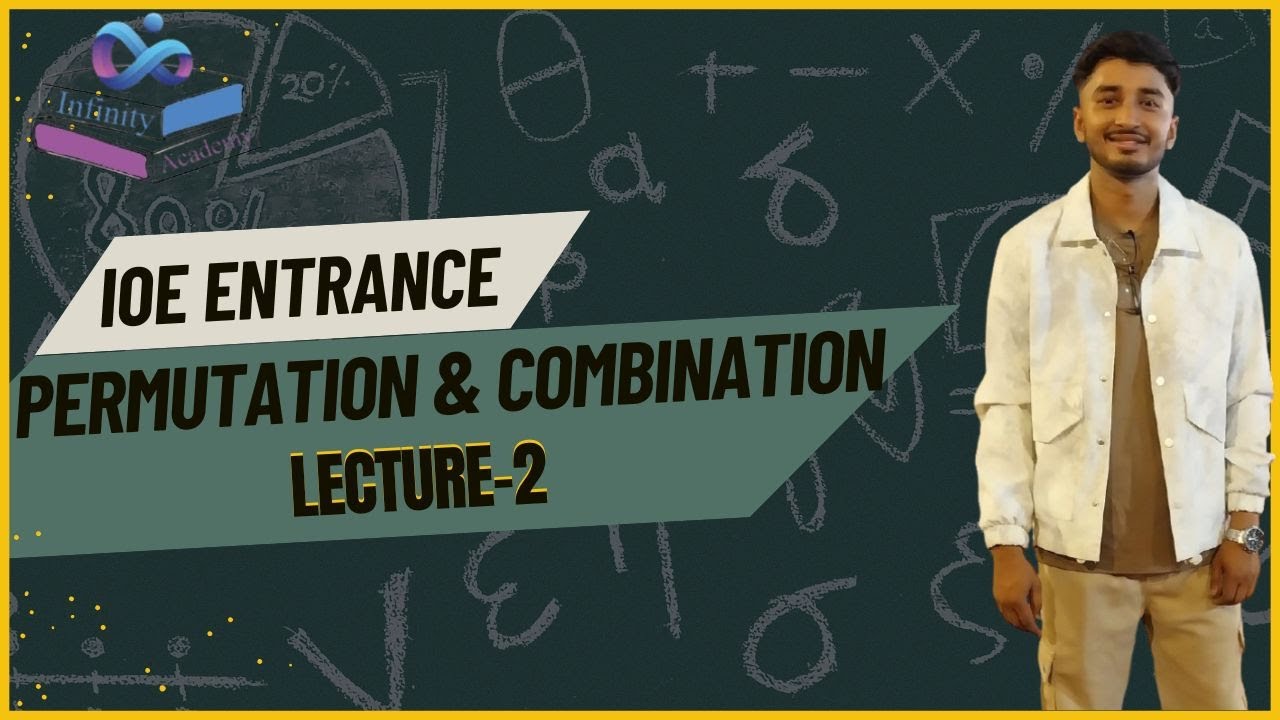 Permutations & Combinations | IOE Entrance Preparation | Important ...