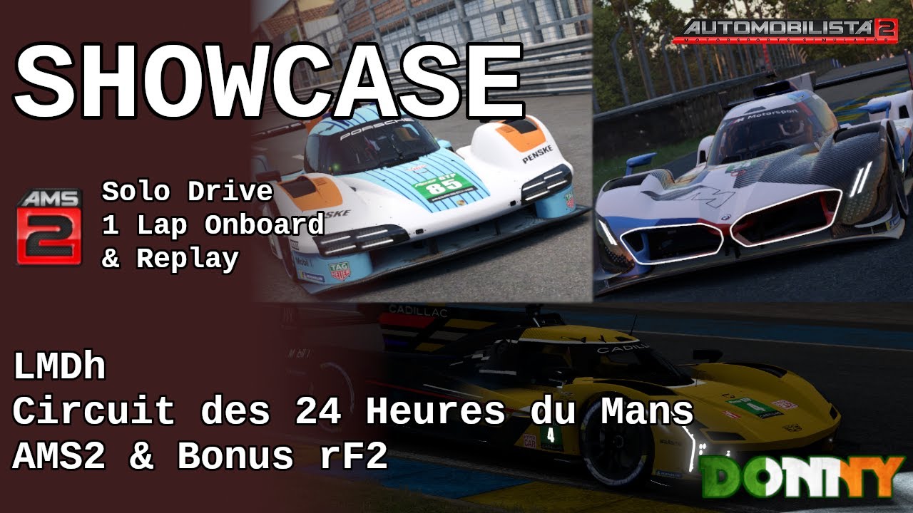 Showcase | LMDh | Le Mans | 1 Lap Onboard & Replay | AMS2 and Bonus rF2 - YouTube