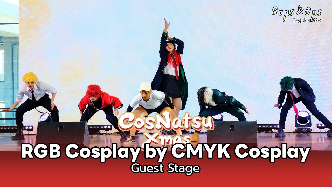 RGB Cosplay by CMYK Cosplay | Guest Stage ในงาน CosNatsu Xmas 2025 ...