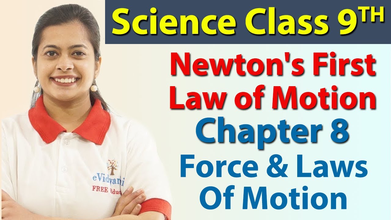 Newton's First Law of Motion - Chapter 8 - Force & Laws Of Motion ...