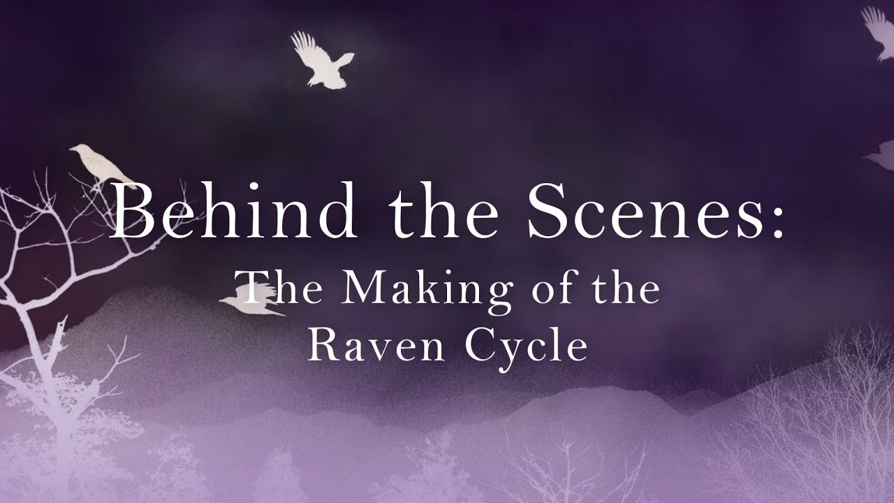 Behind the Scenes - The Making of the Raven Cycle - YouTube