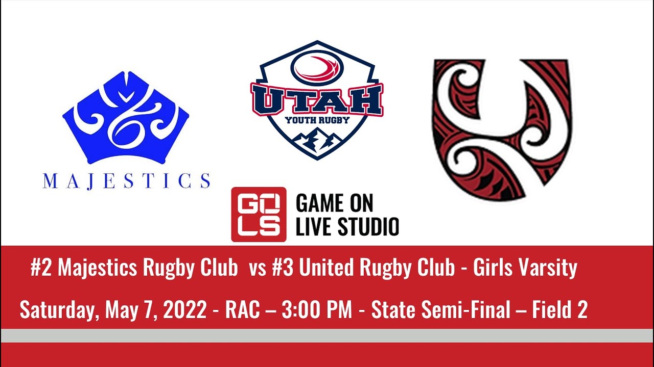 2022 Utah Youth Rugby Semi - Finals | Majestics v United | Girls ...