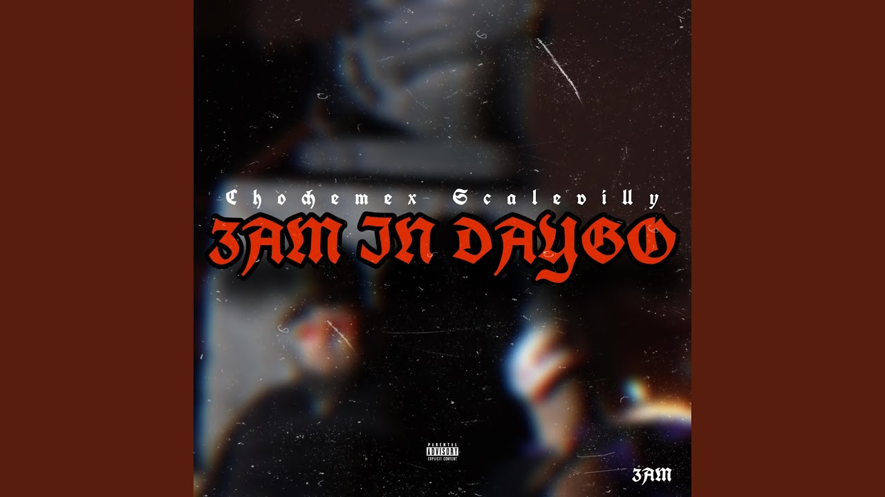3AM IN DAYGO (feat. scale villy) - YouTube