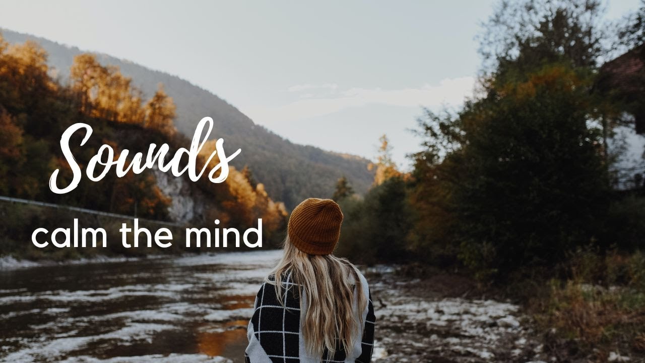 The Best Calming Sounds For Sleeping, Studying And Meditation - YouTube