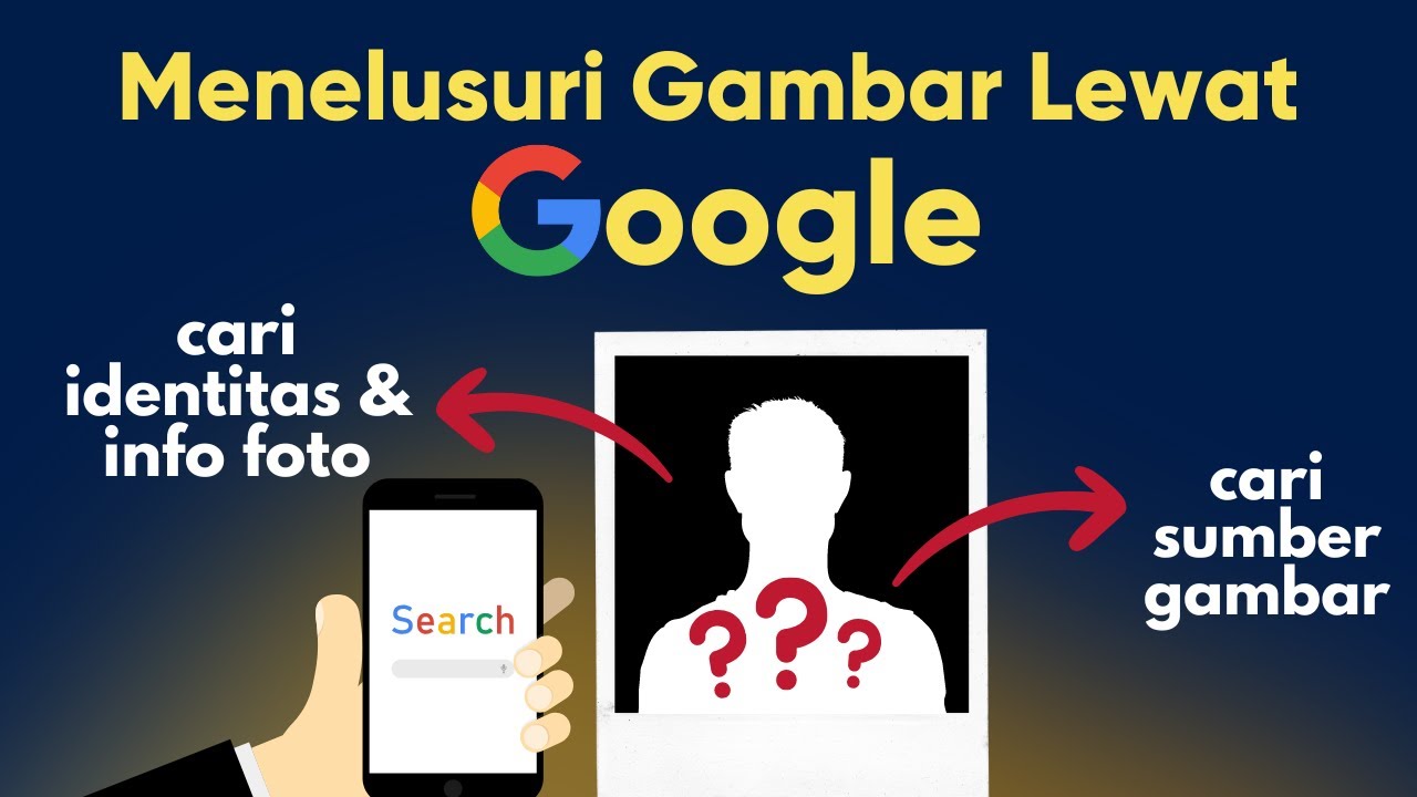CARA MENELUSURI FOTO / GAMBAR LEWAT GOOGLE - YouTube