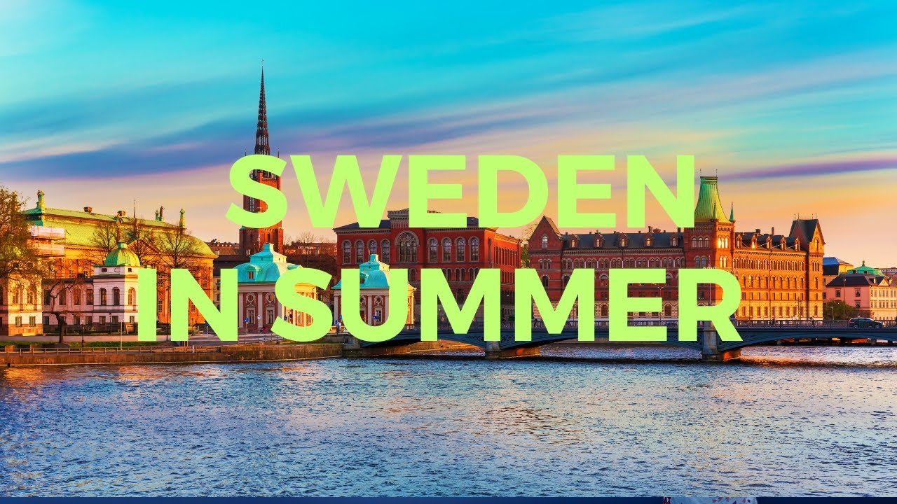 Discover Sweden: 10 Must Visit Places in Summer! - YouTube