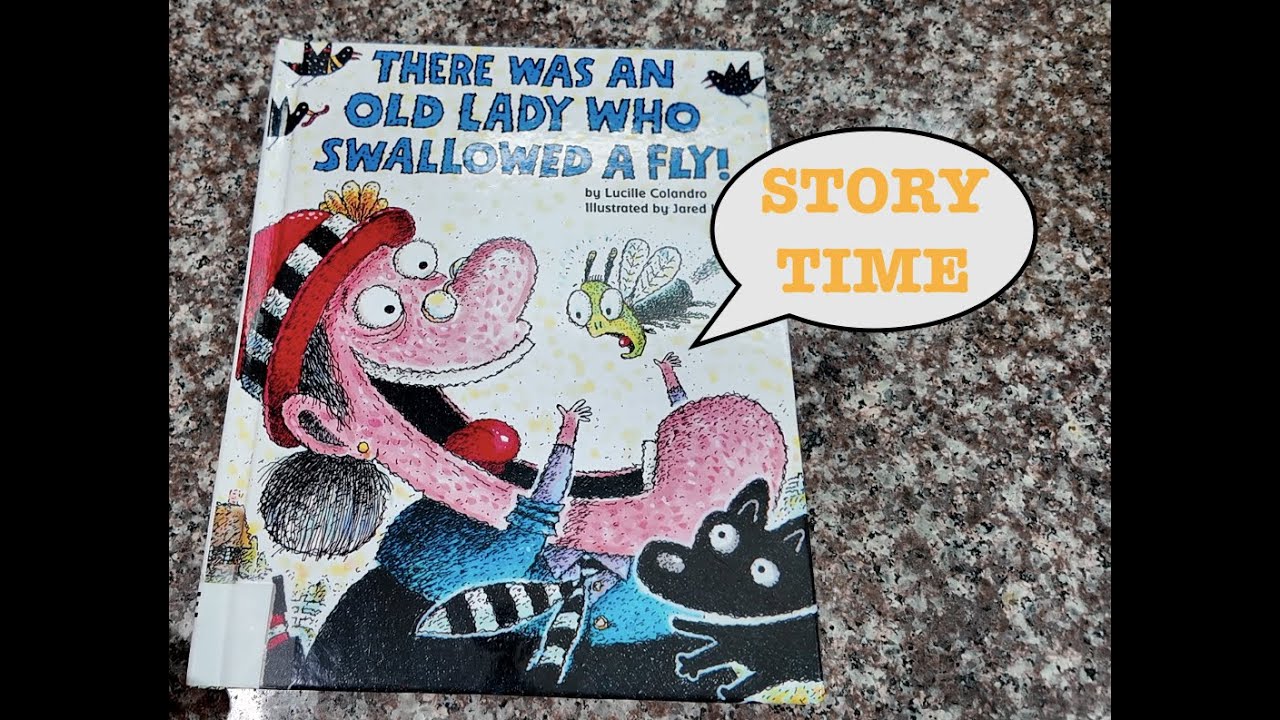 STORY TIME: There Was An Old Lady Who Swallowed A Fly - YouTube