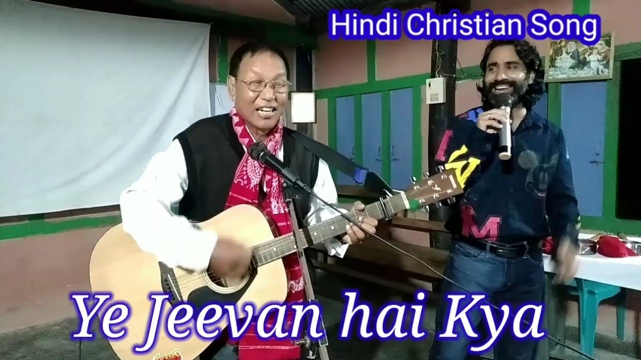 Ye jeevan hai kya Hindi Christian Song by Pastor, Niren Basumata ...