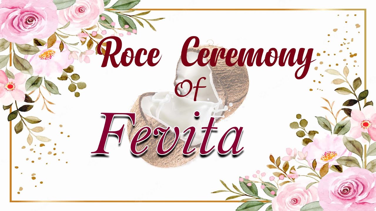 Join us Virtually for the Roce Ceremony of Fevita - YouTube