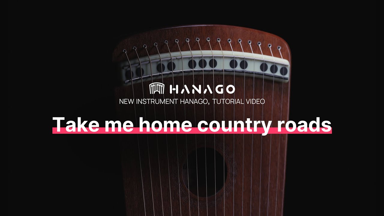 Hanago Tutorial Video "Take me home country roads" - YouTube