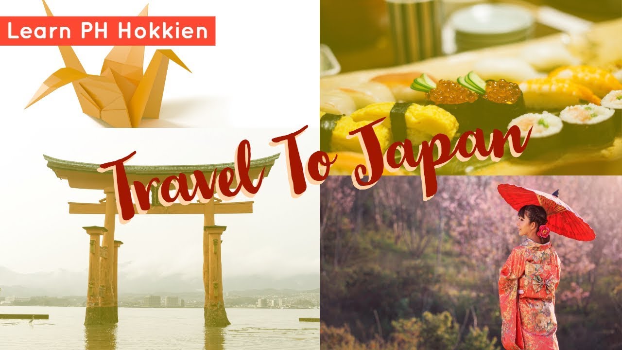 Learn Philippine Hokkien (Fookien) Ep. 8 Travel to Japan - YouTube