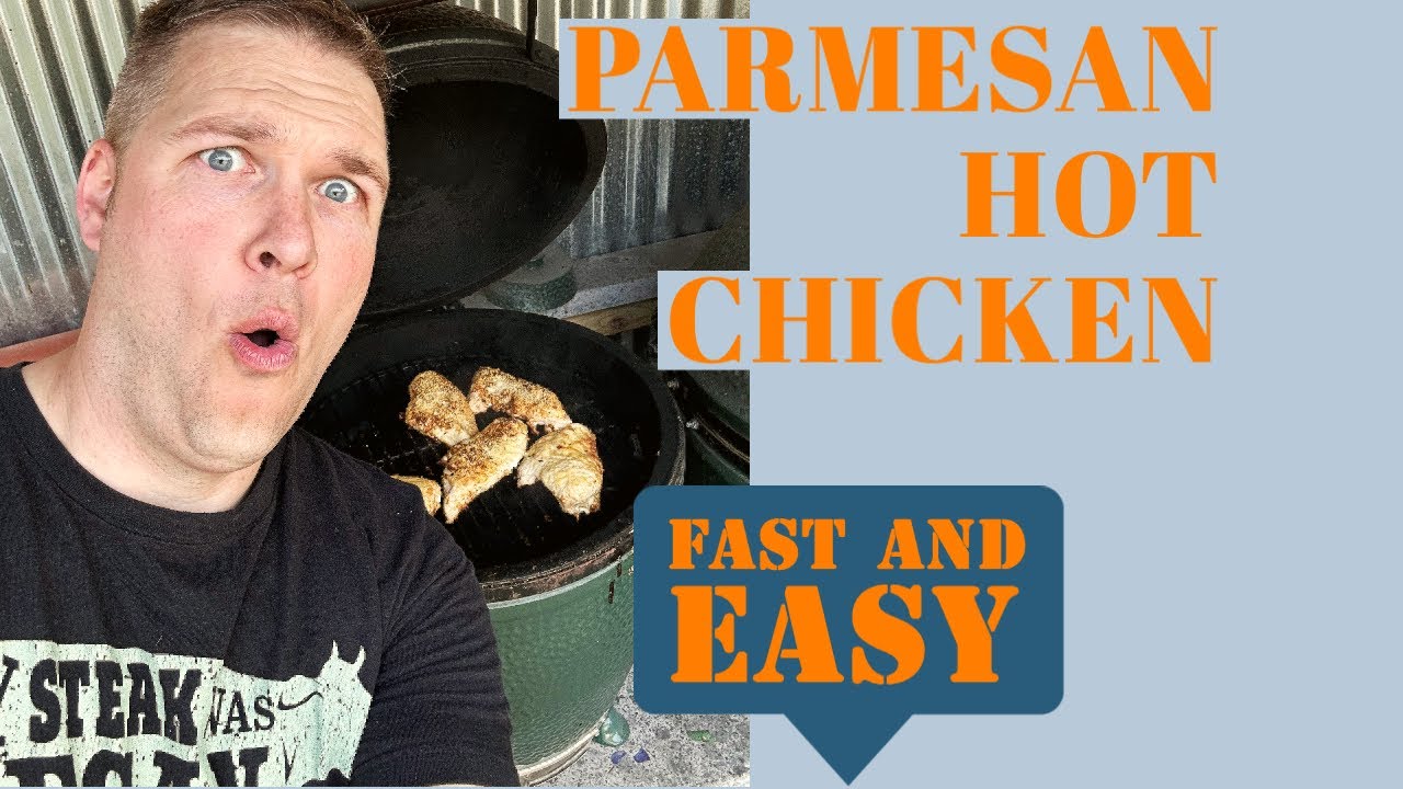 Parmesan Encrusted HOT Chicken EASY and FAST! Big Green Egg - YouTube