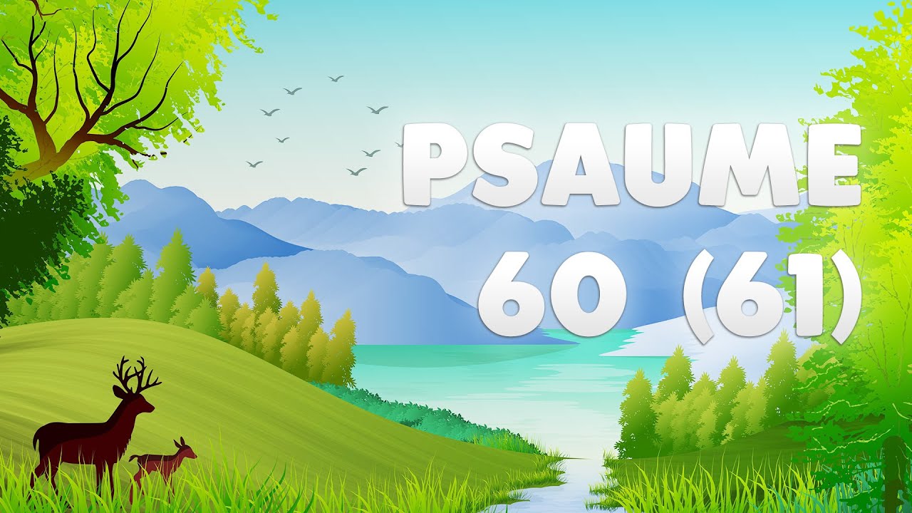PSAUME 60 (61) - YouTube