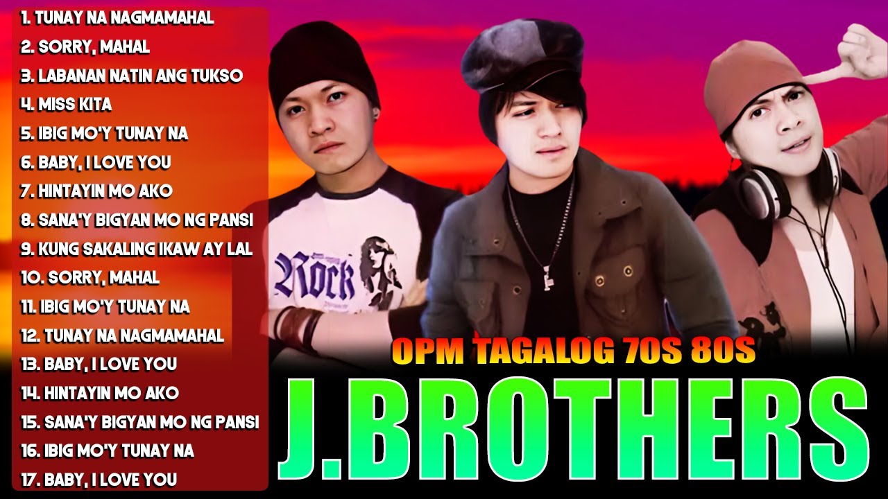 J BROTHERS Songs Nonstop 2025 🍂 Best Songs of J Brothers 🍂 Best OPM ...