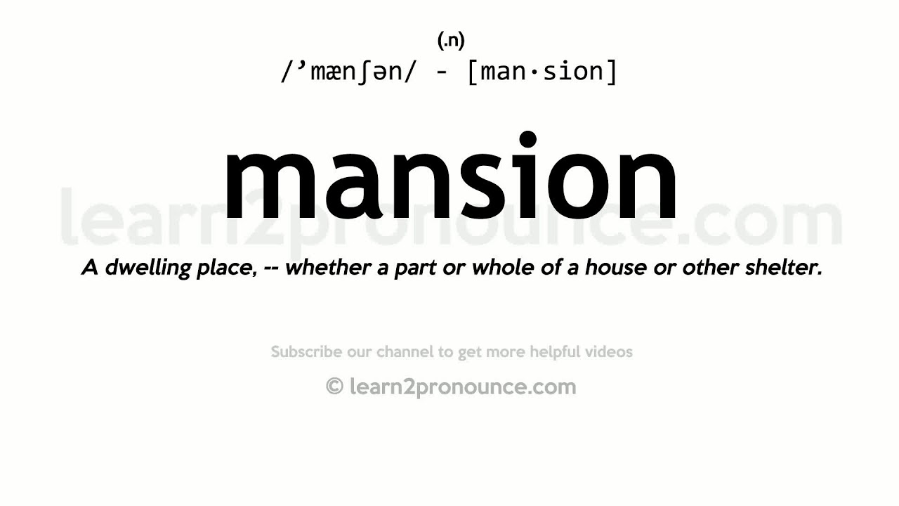 Pronunciation of Mansion | Definition of Mansion - YouTube