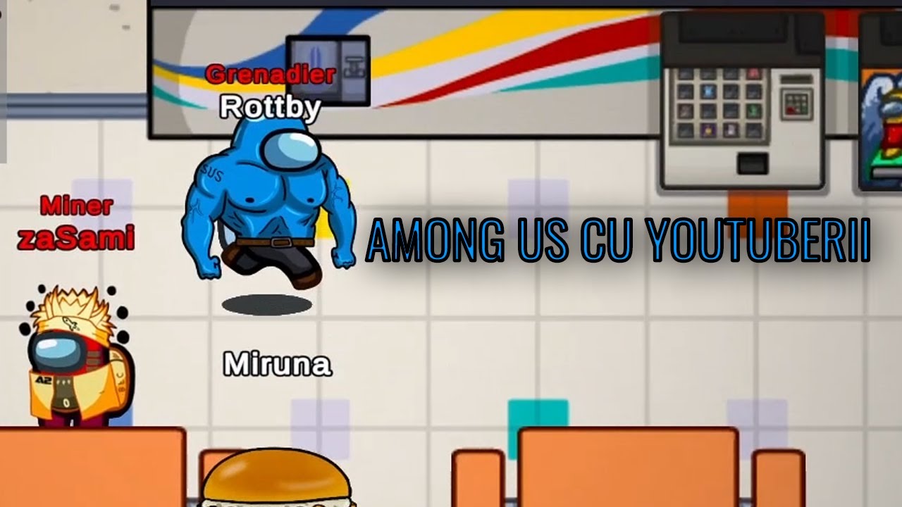 ZaSami si R0ttby impostori pe among us cu youtuberii - YouTube