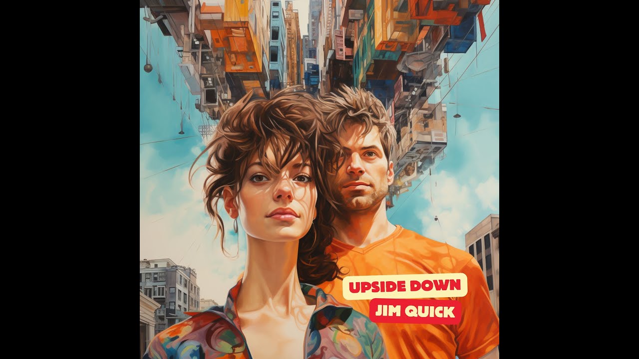 Watch Jim Quick's Mesmerizing Music Video: Upside-Down - YouTube