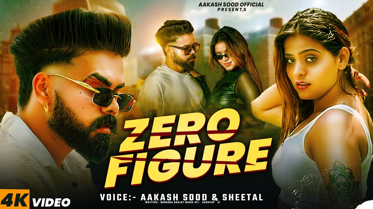 #officialvideo -Zero Figure | Hindi Song Aakash Sood & Sheetal Sourabh ...
