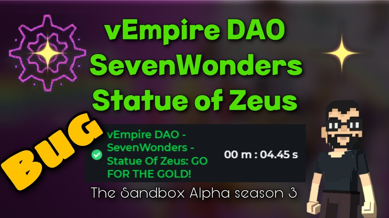 vEmpire DAO - SevenWonders - Statue of Zeus // BUG // The Sandbox Alpha Season 3 - YouTube