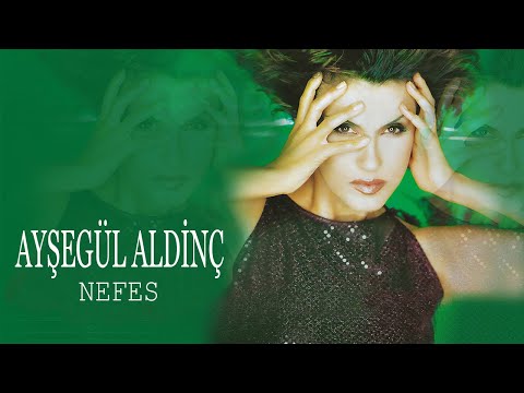 Ayşegül Aldinç - Nefes - (Official Audio)