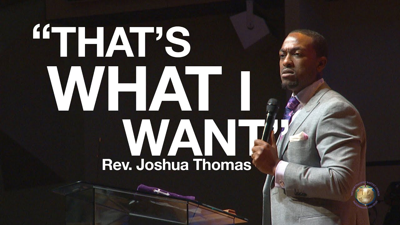 Rev. Joshua Thomas "That's What I Want," August 18, 2019 - YouTube
