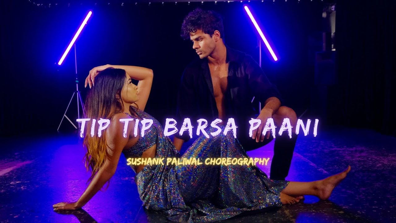 Tip Tip Barsa Paani Dance Cover | Sooryavanshi | Sushank Paliwal ...